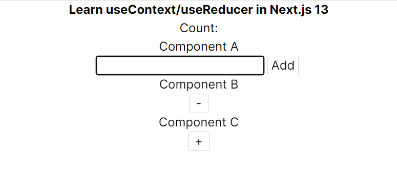 Next.js13環境でuseContext/useReducerを使ってみた #JavaScript - Qiita